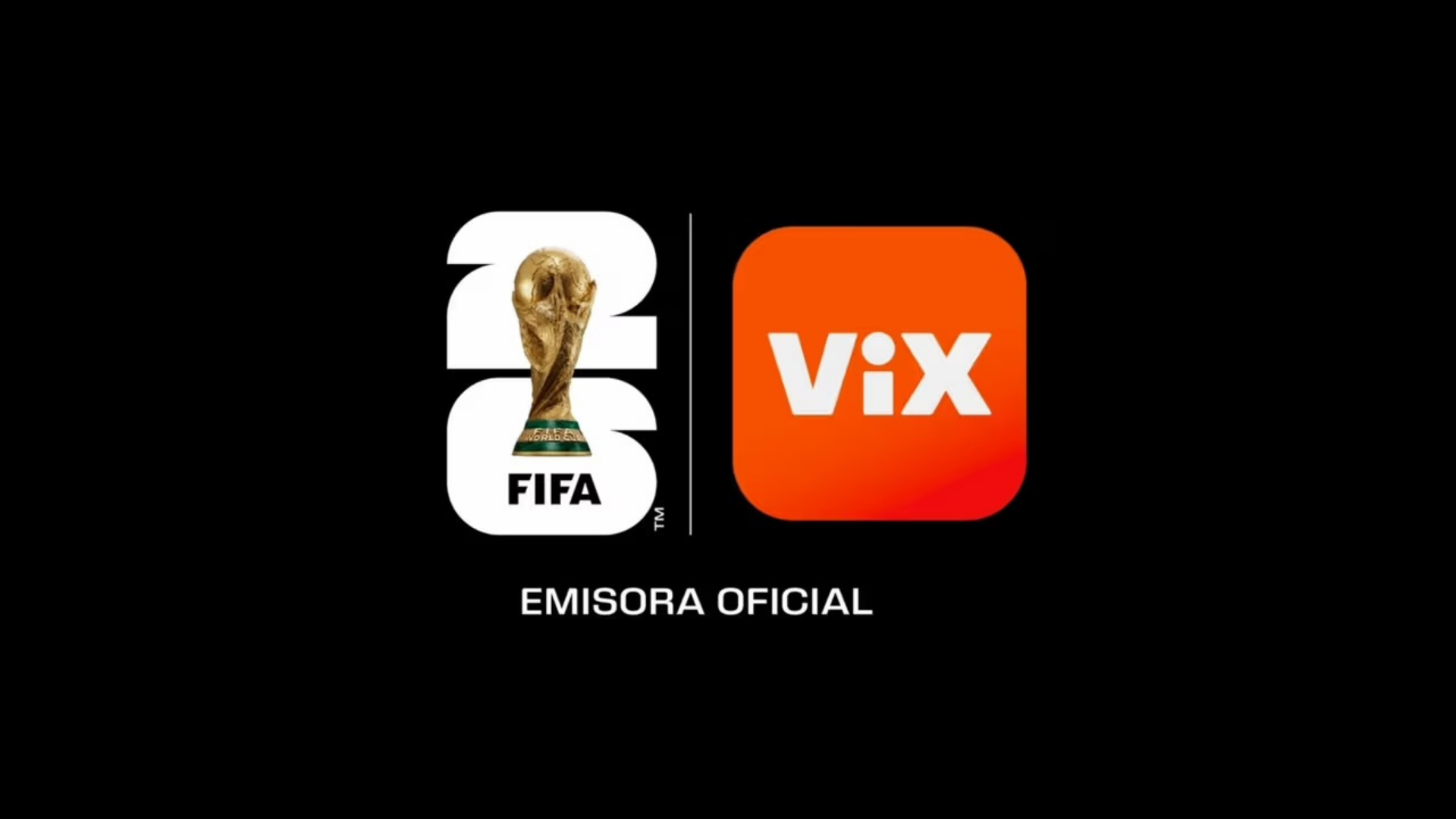 ViX Mundial 2026: cómo contratar el Pase Mundial para ver los 104 ...